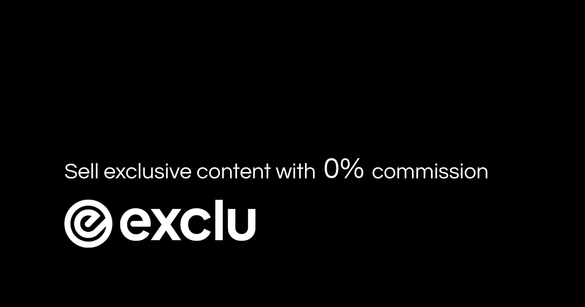 Exclu — Sell exclusive content with 0% commission | Creator ...